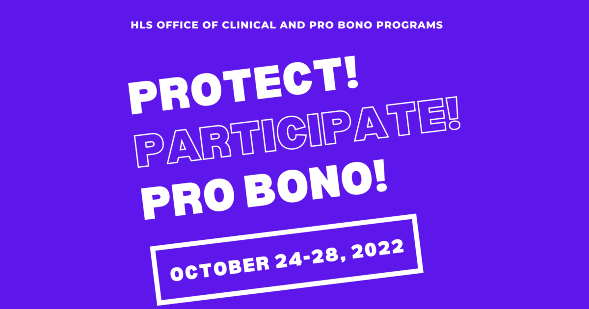 Pro Bono Week 2022 - Harvard Law School | Harvard Law School