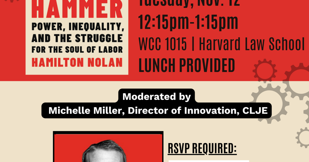 Book Talk: "The Hammer" with Hamilton Nolan - Harvard Law School ...