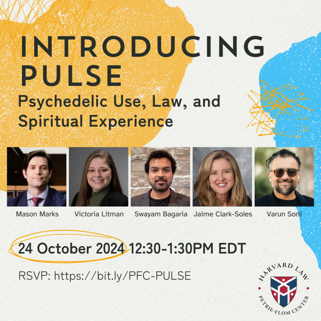 Introducing PULSE: Psychedelic Use, Law, and Spiritual Experience - Harvard Law School | Harvard ...