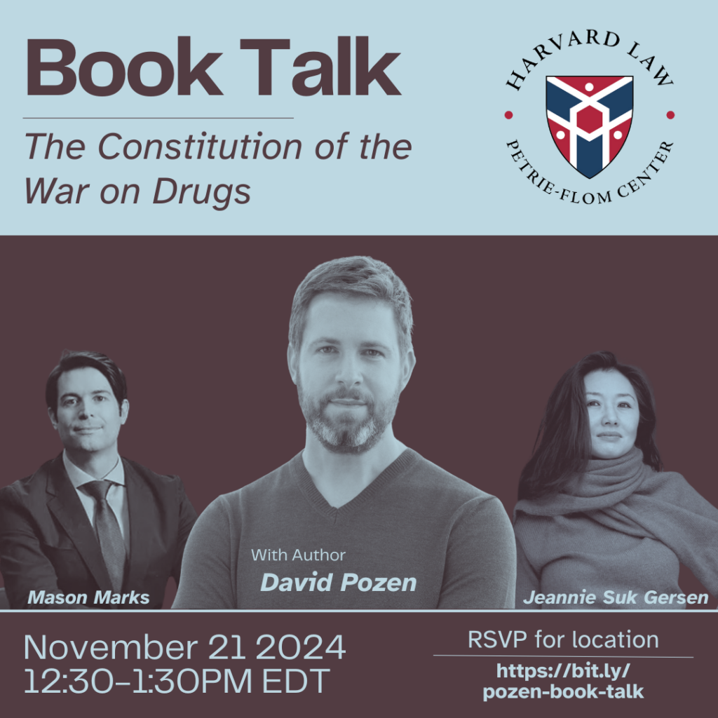 Book Talk: The Constitution of the War on Drugs - Harvard Law School ...