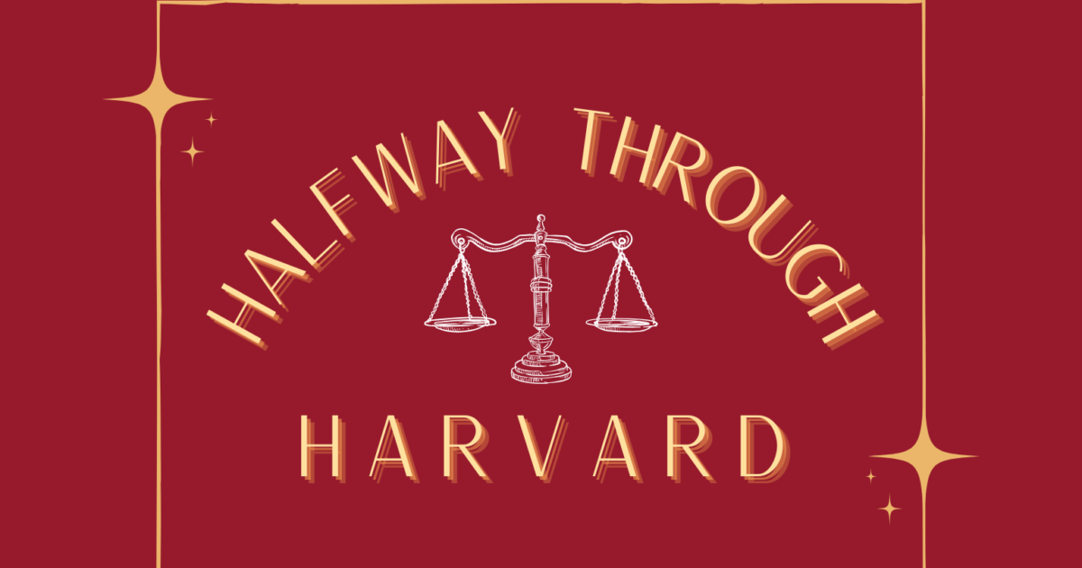 Halfway Through Harvard - Harvard Law School | Harvard Law School