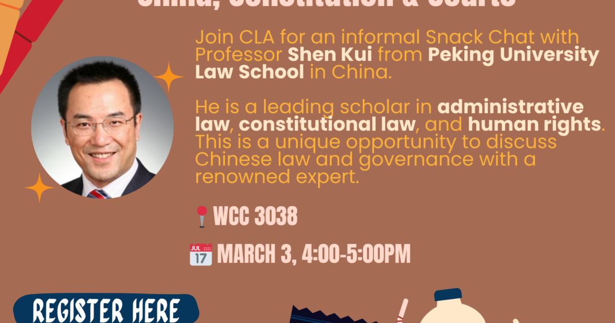 CLA Snack Chat: China, Constitution & Courts w/ Professor Shen Kui ...