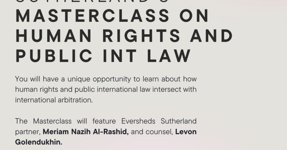 HIALSA - Eversheds Sutherland's Masterclass on Human Rights and Public International Law ...