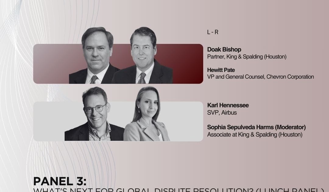 What’s Next for Global Dispute Resolution? (Lunch Panel) with Hewitt ...