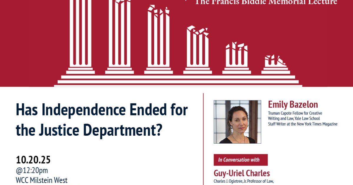 Francis Biddle Memorial Lecture: Has Independence Ended for the Justice ...