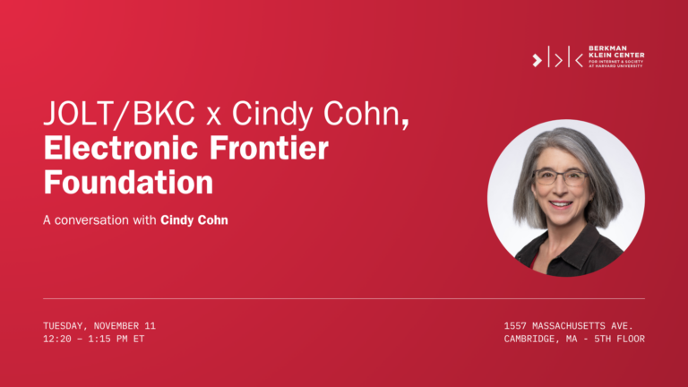JOLT/BKC x Cindy Cohn, Electronic Frontier Foundation - Harvard Law ...