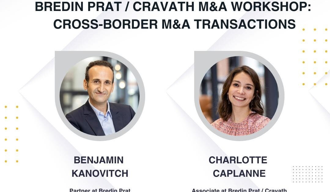 Bredin Prat / Cravath M&A Workshop: Cross-Border M&A Transactions ...